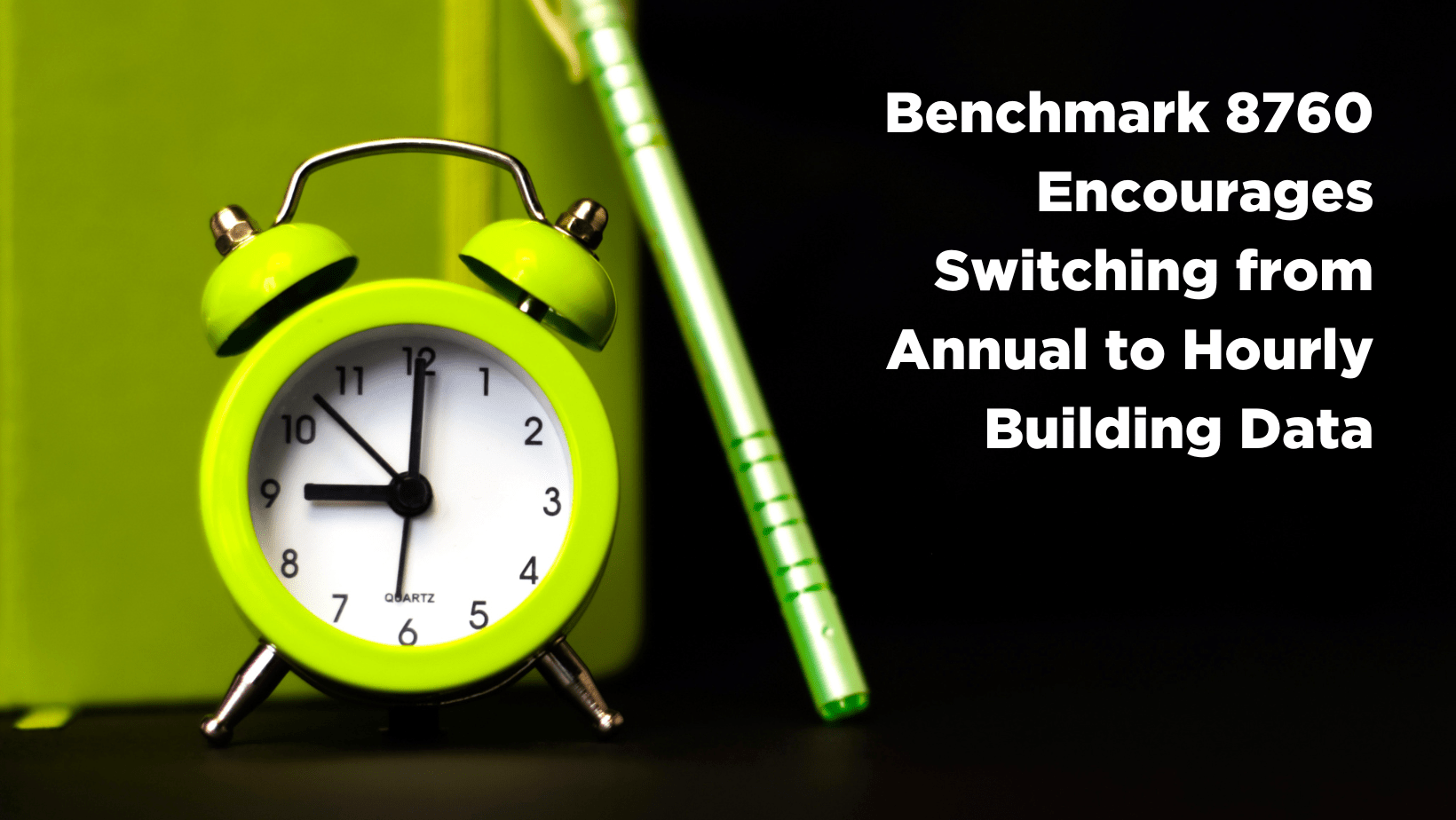 It’s in the Details: Benchmark 8760 Encourages Switching from Annual to ...